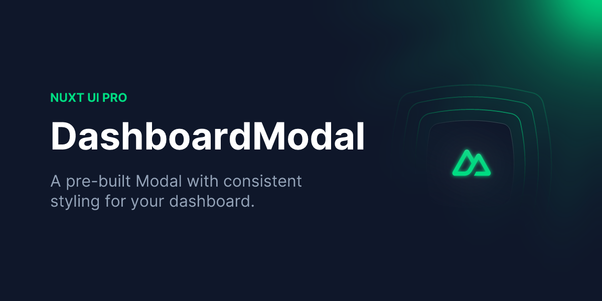 DashboardModal - Nuxt UI Pro