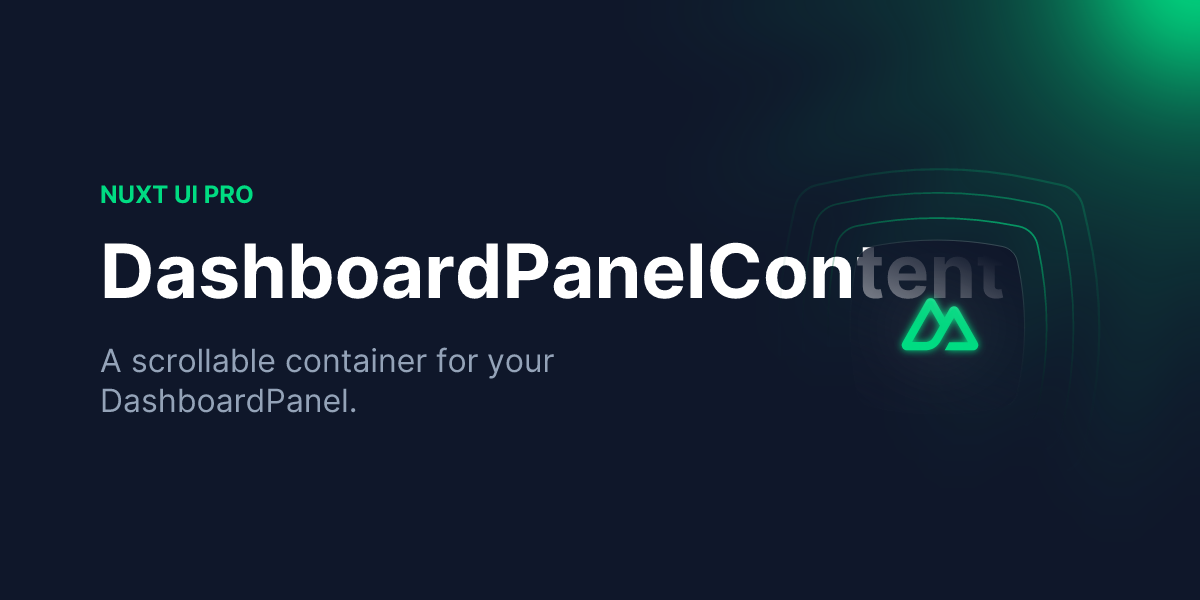 DashboardPanelContent - Nuxt UI Pro