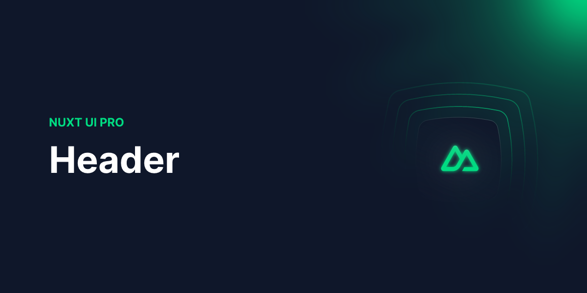 Header - Nuxt UI Pro