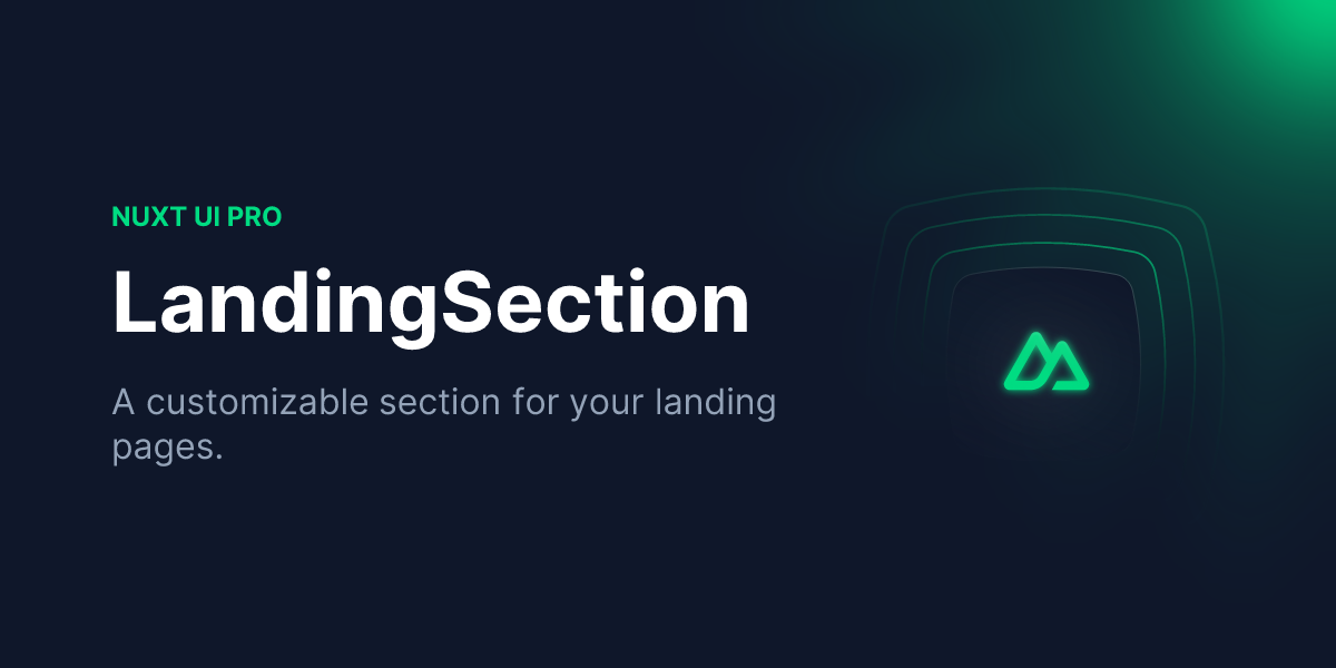 LandingSection - Nuxt UI Pro