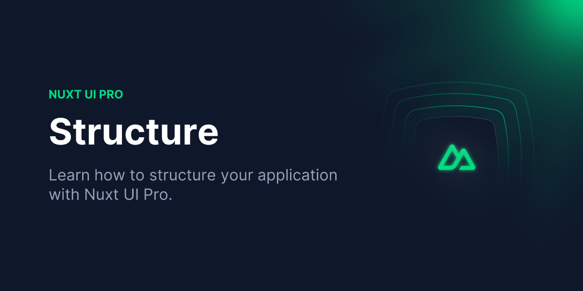 Structure - Nuxt UI Pro